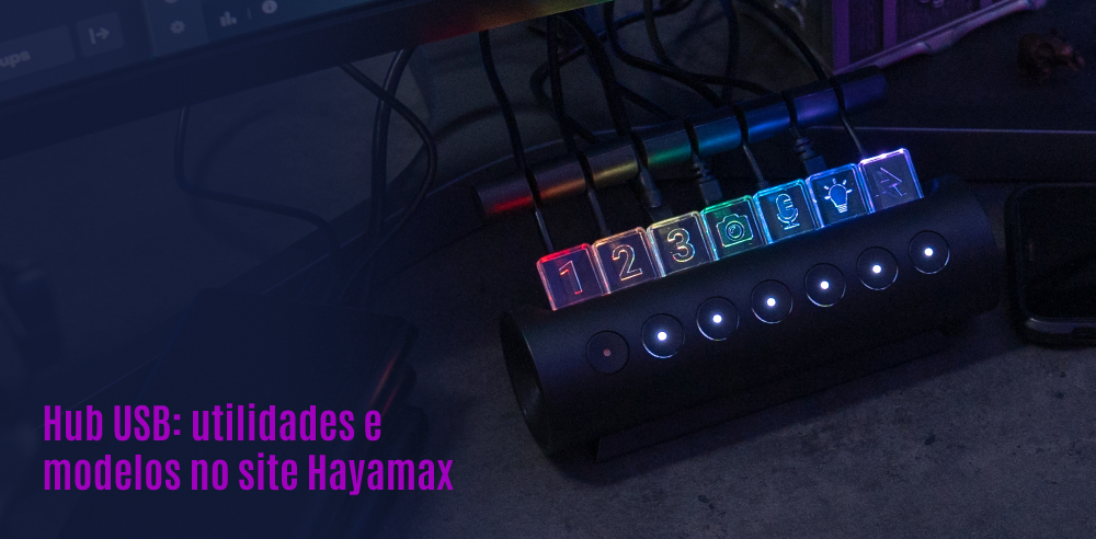 Hub USB: entenda a utilidade e conheça modelos no site Hayamax